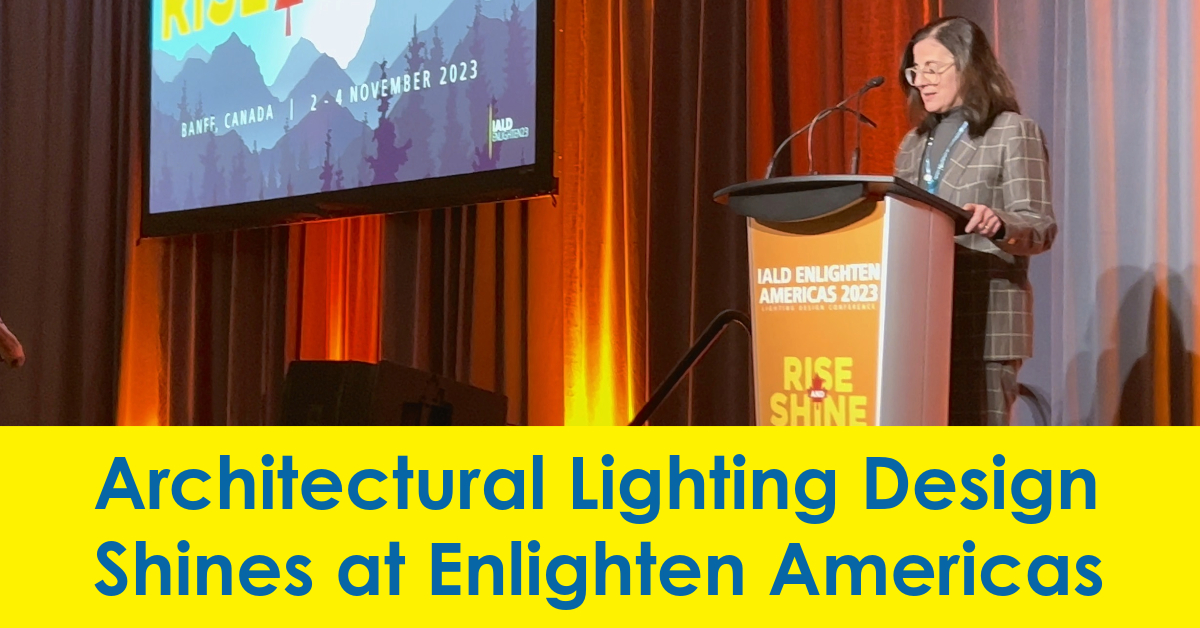 Architectural Lighting Design Shines at Enlighten Americas
