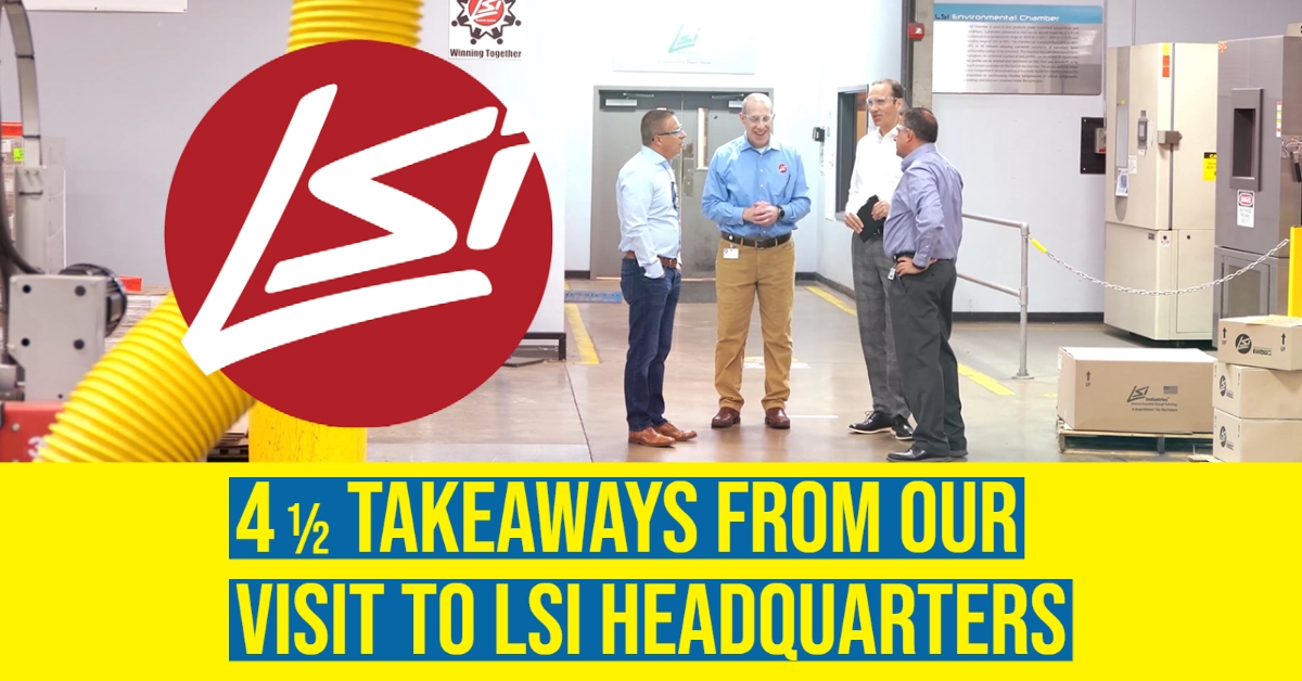4½ Takeaways from our Visit to LSI Headquarters